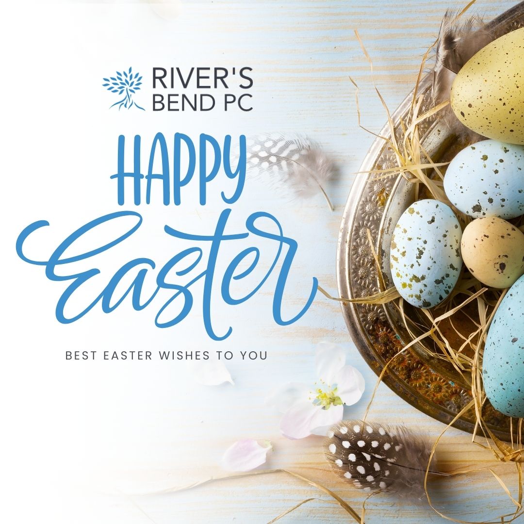 Happy Easter 2025! - River's Bend, P.C.